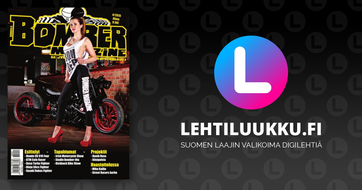 Bomber Magazine - Lue uusin numero netissä! - Lehtiluukku.fi